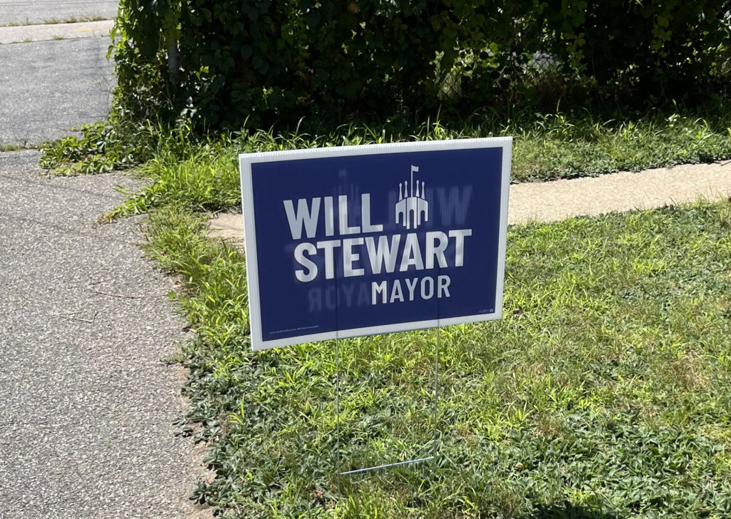 Signs don’t vote, but… - Will Stewart for Mayor